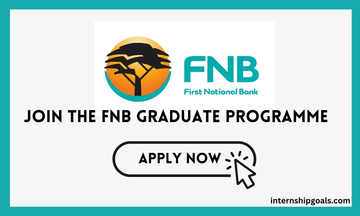 FNB Graduate Programme 2024: Transform Your Career with First National Bank FNB Graduate Programme 2024: Transform Your Career with First National Bank